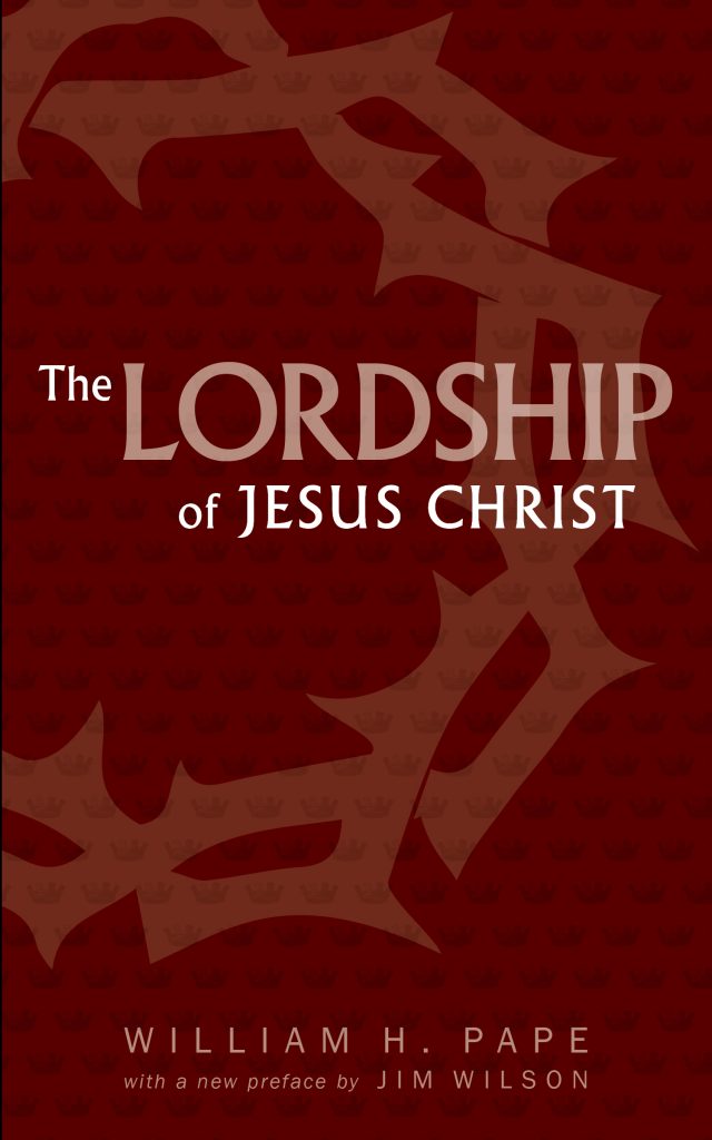 The Lordship of Jesus Christ – CCM Books